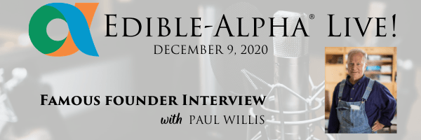 5 Success Lessons from a Famous Founder – Edible-Alpha Podcast