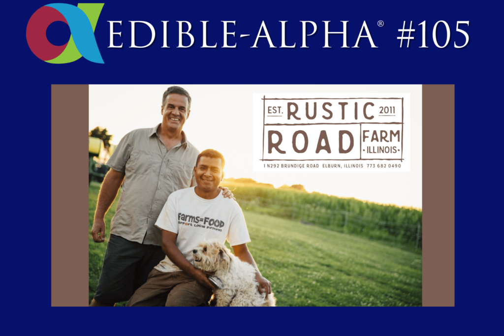How Rustic Road Farm Became a Community Treasure – Edible-Alpha Podcast