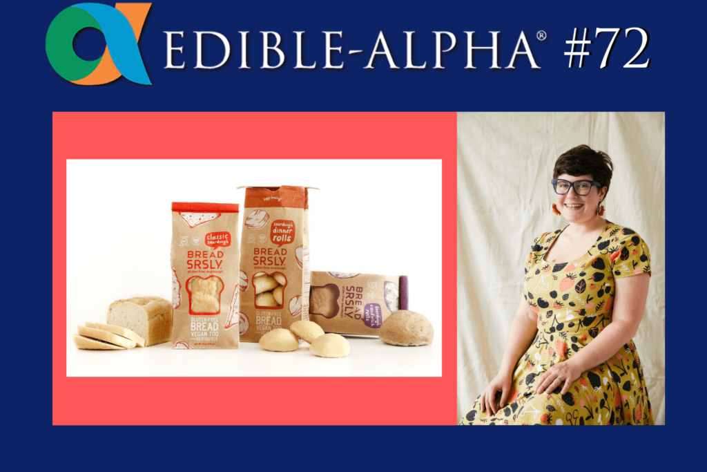 Bread SRSLY Puts People Ahead of Profit – Edible-Alpha Podcast